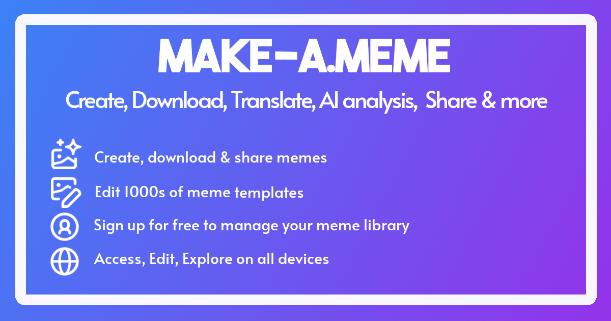 Make-a.Meme | Make-a.meme | Make Memes, Create Meme Templates & Share ...